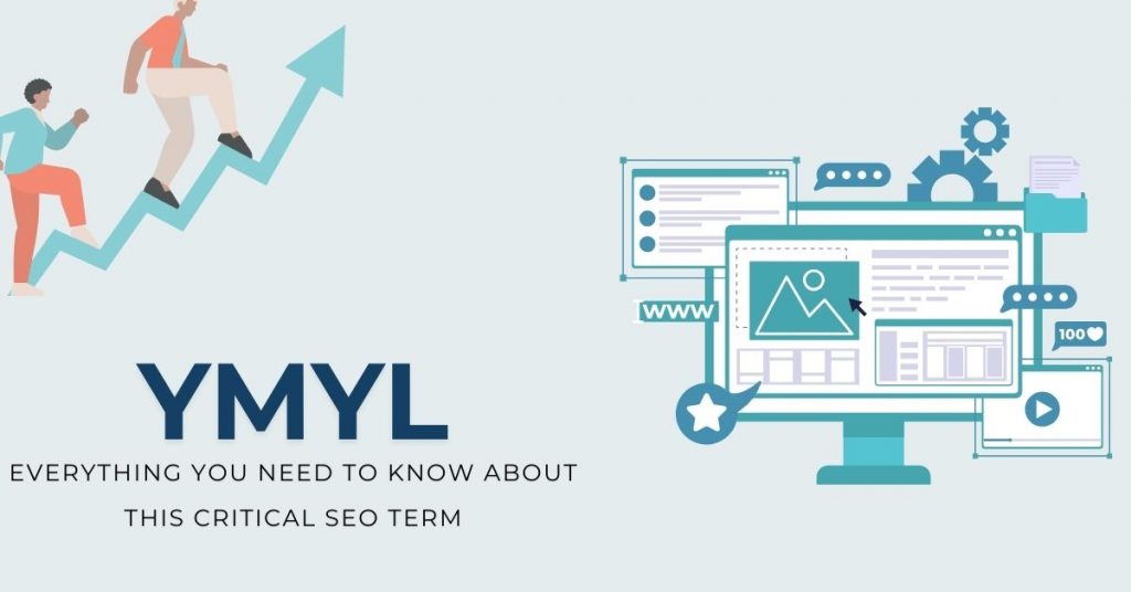 YMYL: Everything You Need to Know About This Critical SEO Term