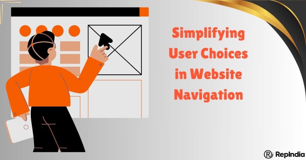 Simplifying User Choices in Website Navigation
