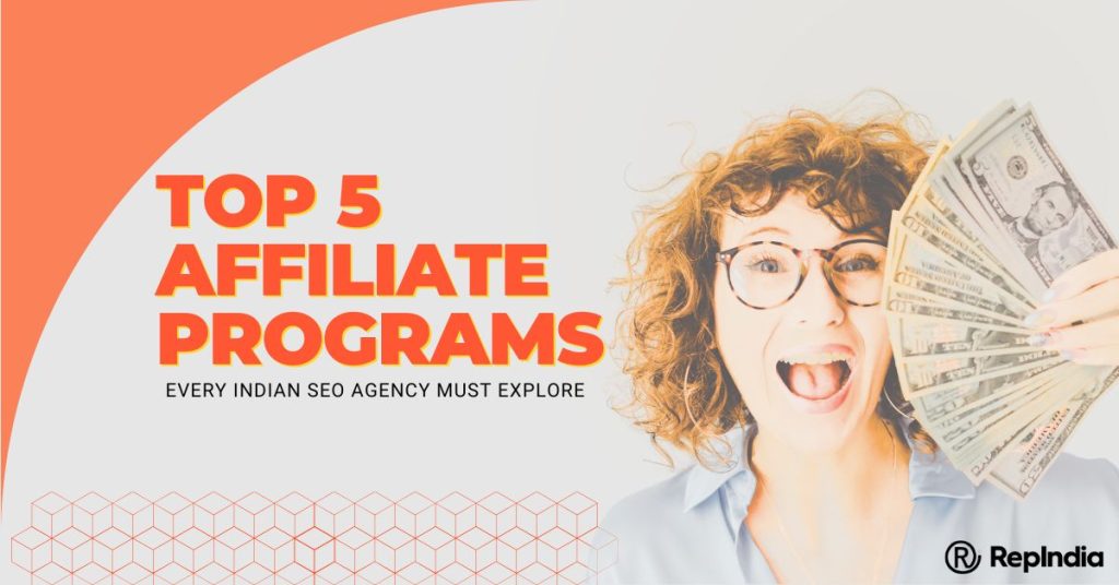 Top 5 Affiliate Programs Every Indian SEO Agency Must Explore