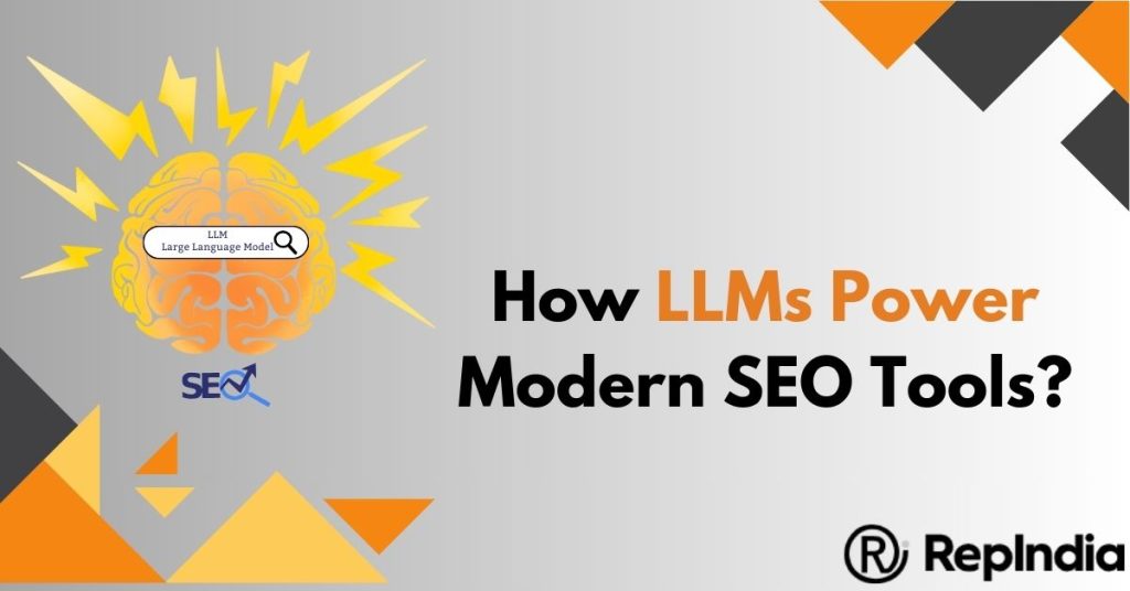 How LLMs Power Modern SEO Tools?
